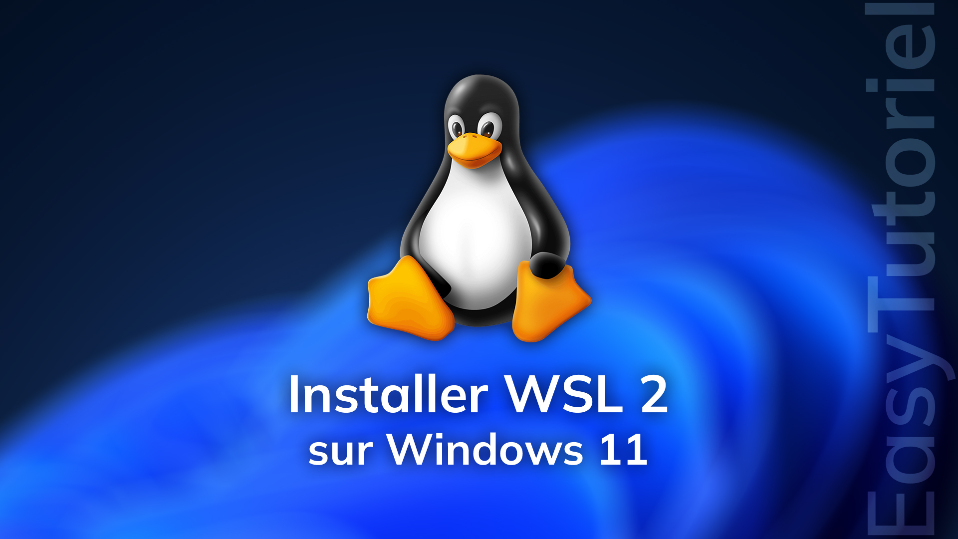 Comment installer WSL 2 rapidement sur Windows 11