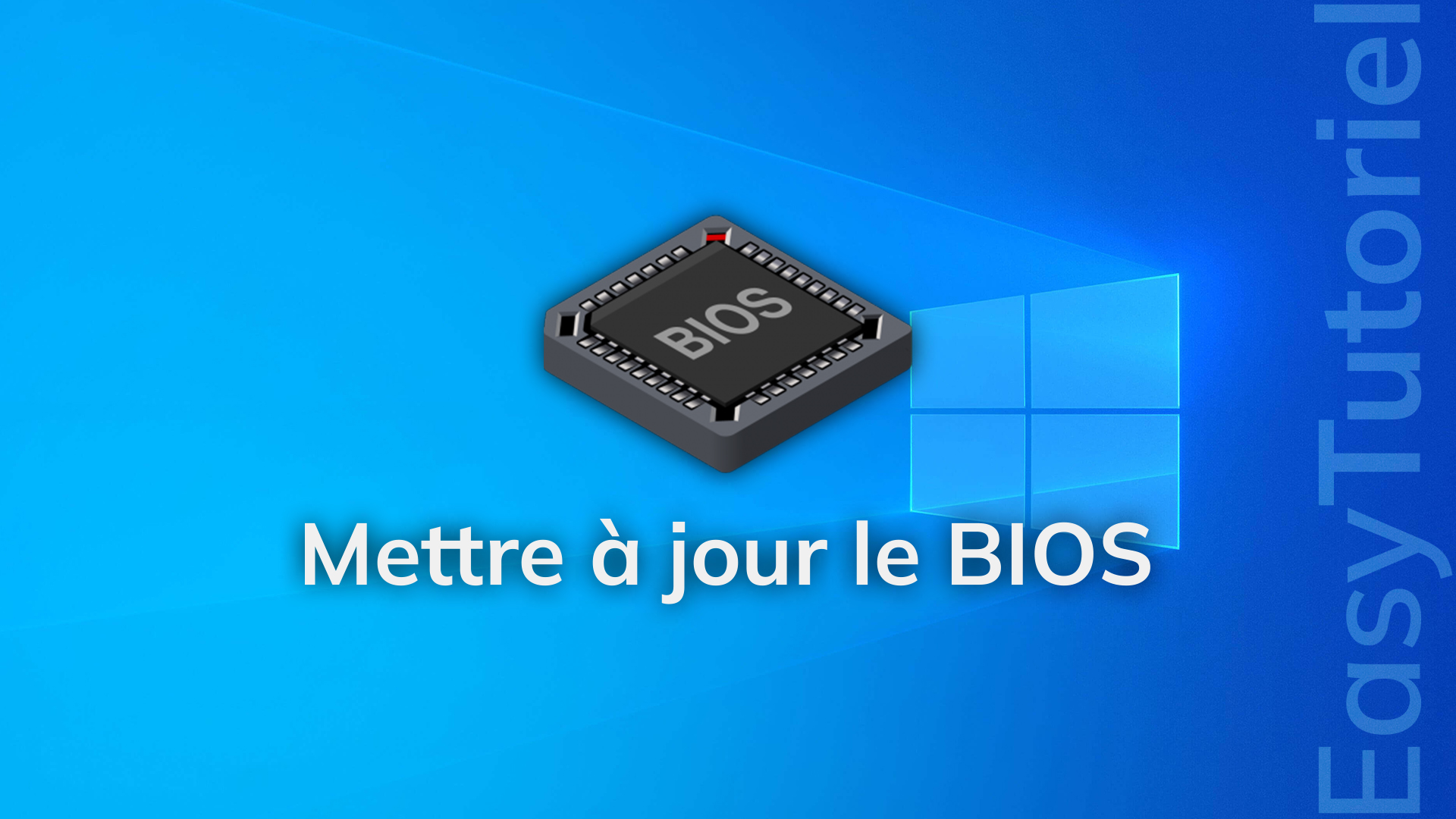 Comment mettre à jour le BIOS de votre PC