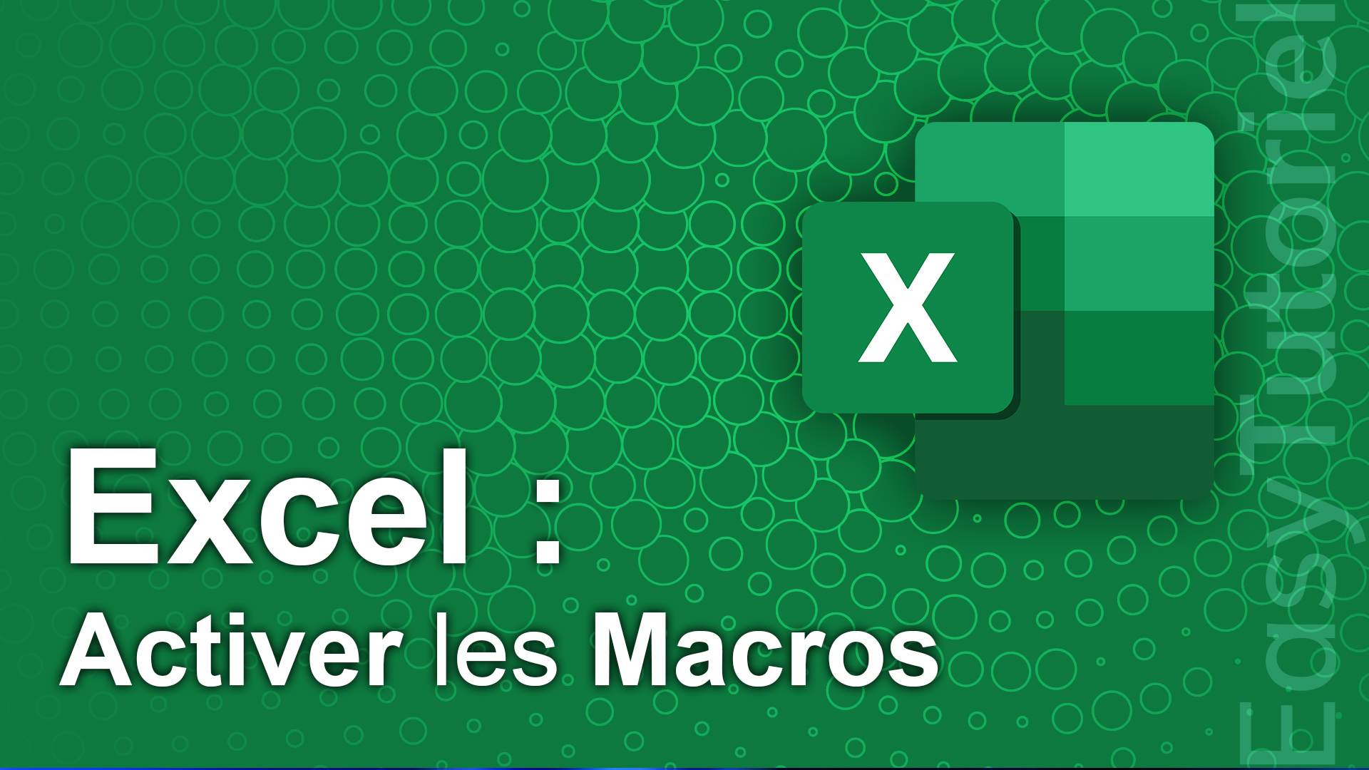 Comment activer les Macros sur Excel
